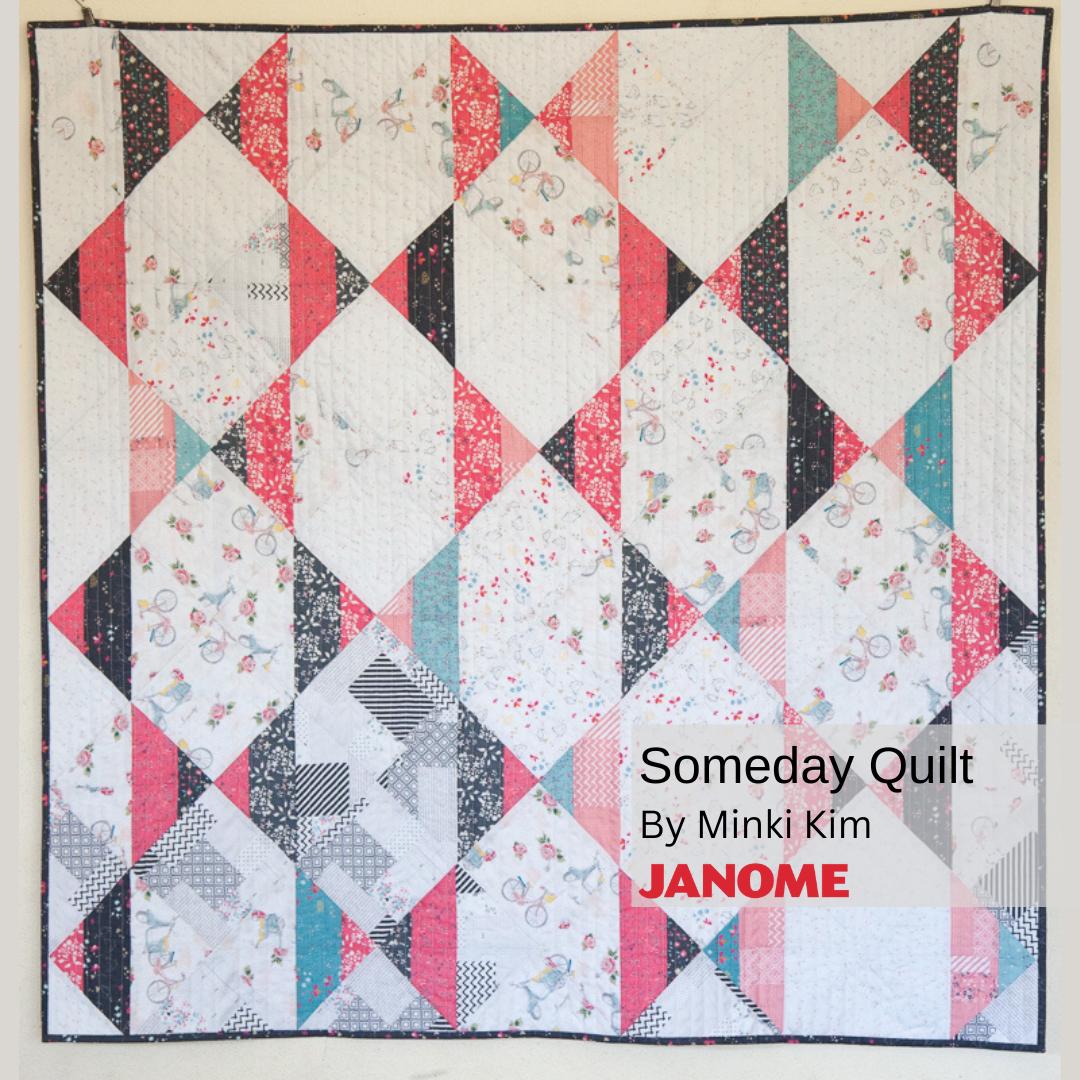 Someday Quilt - Janome