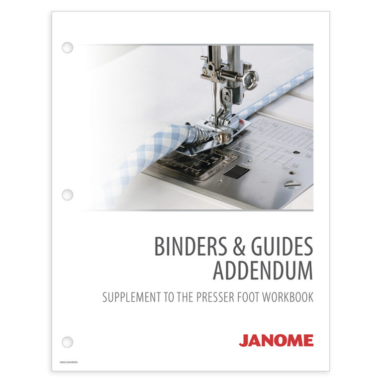 Presser Foot Workbook - Binders and Guides Addendum - Janome
